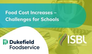 Food Cost Increases – Challenges for Schools